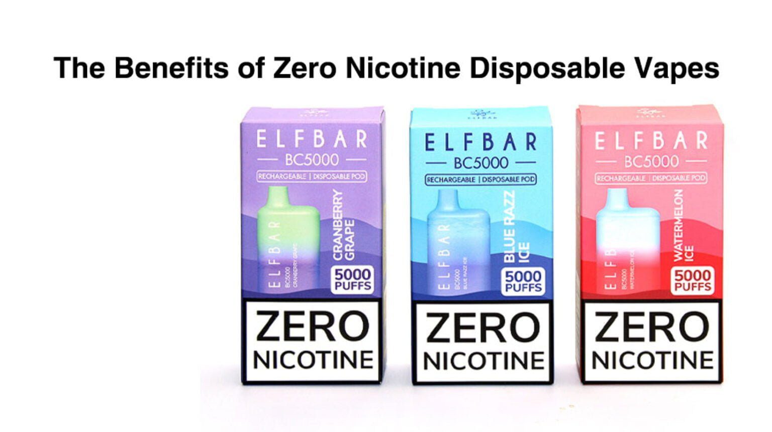 The Benefits of Zero Nicotine Disposable Vapes